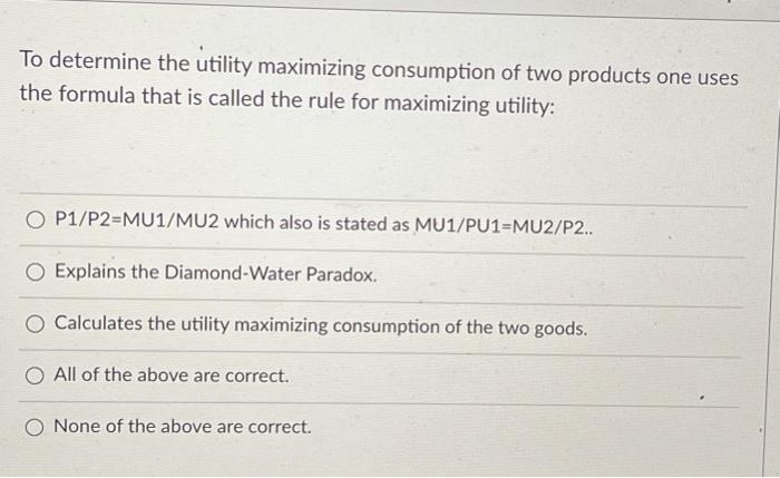 Solved To determine the utility maximizing consumption of | Chegg.com