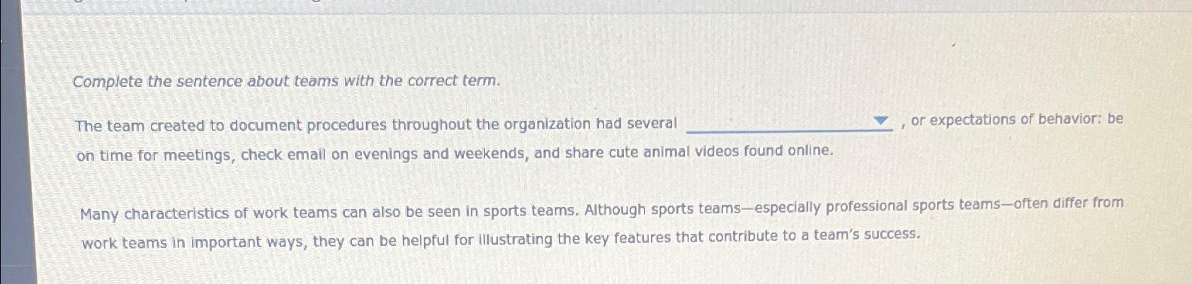 Solved Complete the sentence about teams with the correct | Chegg.com