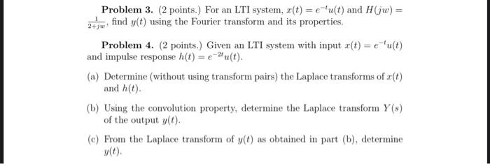 Solved Problem 3. (2 points.) For an LTI system, | Chegg.com
