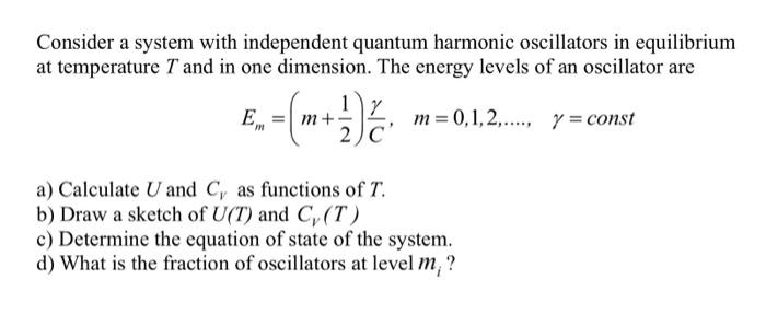 Solved Consider a system with independent quantum harmonic | Chegg.com