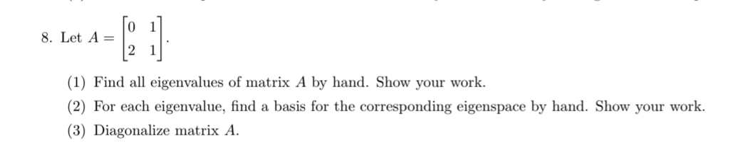 Solved Let A=[0121].(1) ﻿Find all eigenvalues of matrix A | Chegg.com