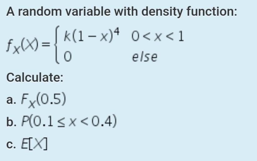 Solved A random variable with density function: fx(x)={{(1 – | Chegg.com