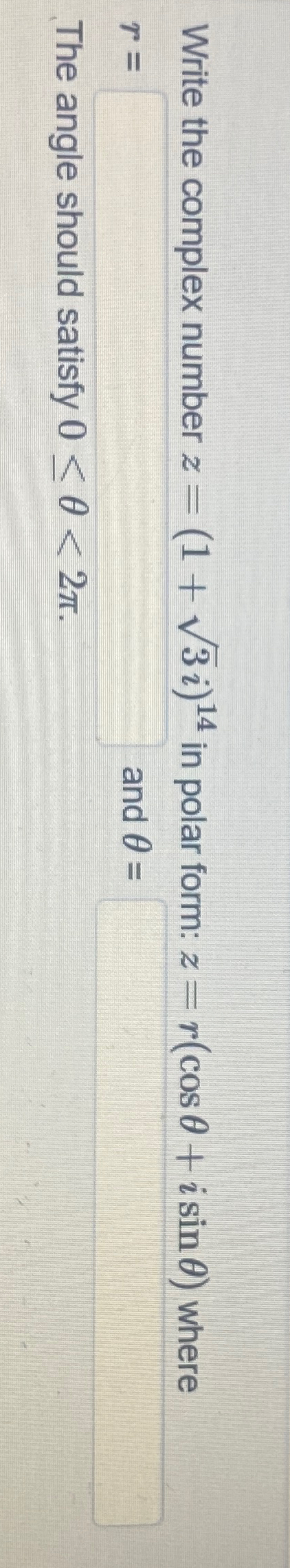 Solved Write the complex number z=(1+32i)14 ﻿in polar form: | Chegg.com