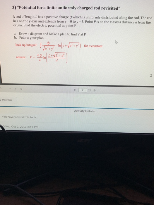 Solved 3) "Potential for a finite uniformly charged rod | Chegg.com