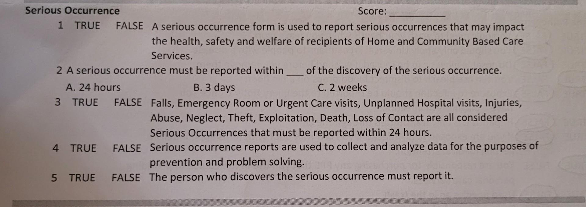 Solved Serious Occurrence Score: 1 TRUE FALSE A serious | Chegg.com