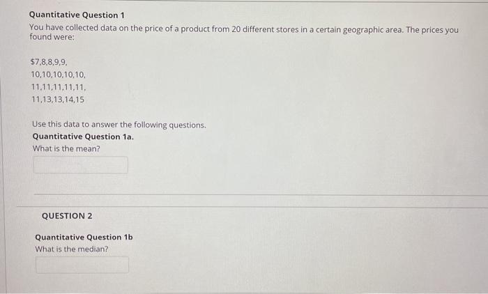 Solved Quantitative Question 1 You have collected data on | Chegg.com