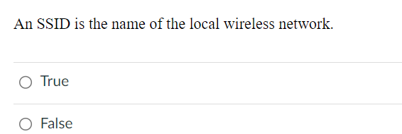 Solved An SSID is the name of the local wireless | Chegg.com