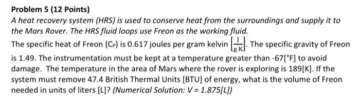 Solved Problem 5 (12 Points) A heat recovery system (HRS) is | Chegg.com