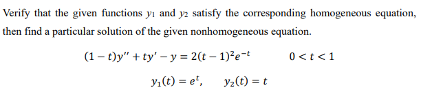 Solved Verify that the given functions yı and y2 satisfy the | Chegg.com