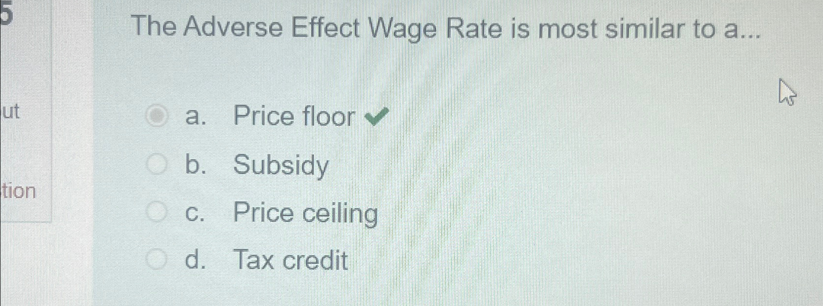 Solved The Adverse Effect Wage Rate is most similar to | Chegg.com