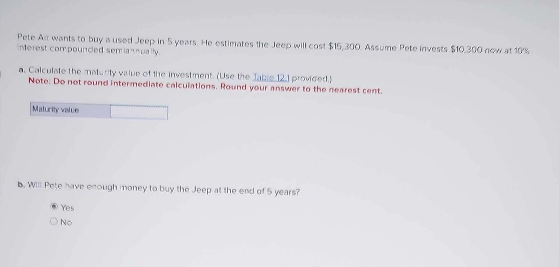 Solved Pete Air Wants to buy a used jeep in five years it | Chegg.com