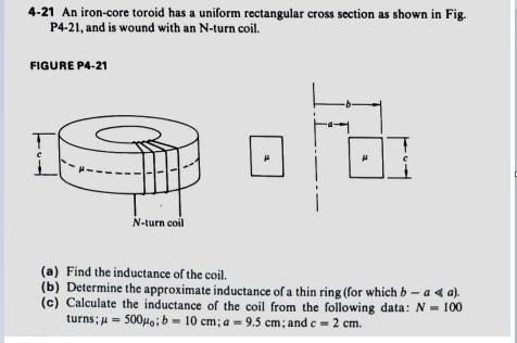 Solved 4-21 An iron-core toroid has a uniform rectangular | Chegg.com