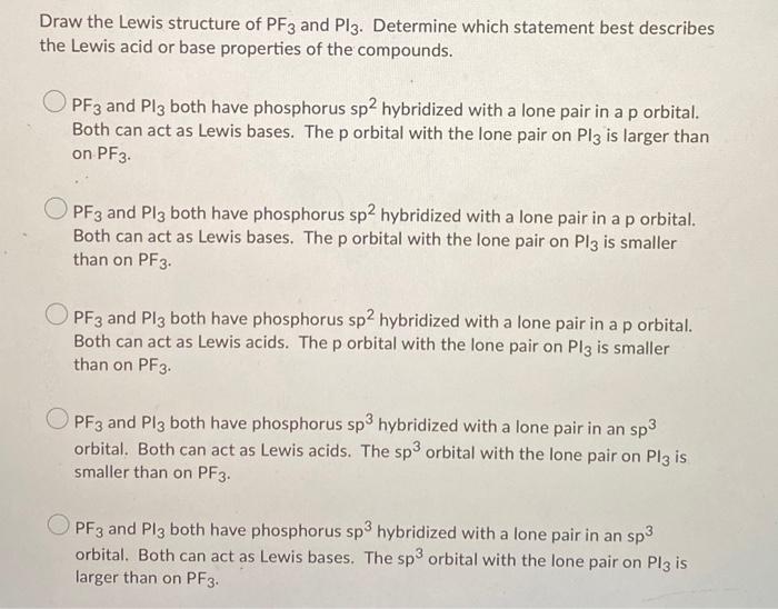 Solved Draw the Lewis structure of PF3 and Plz. Determine | Chegg.com