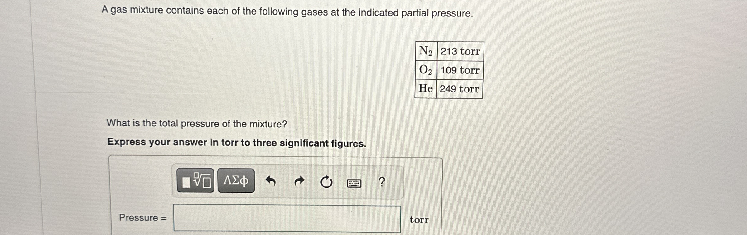 Solved A gas mixture contains each of the following gases at | Chegg.com