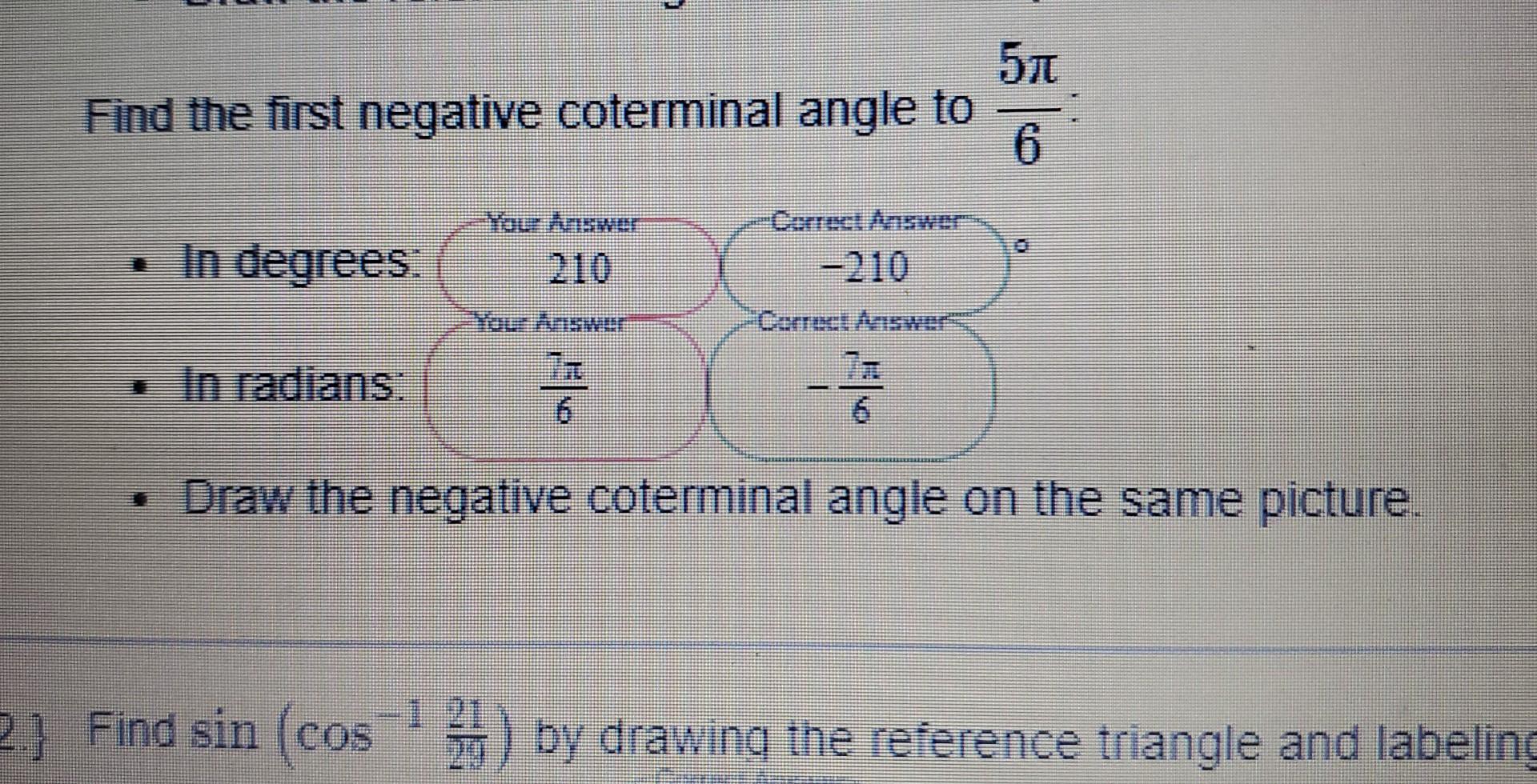 Solved Find the first negative coterminal angle to 65π : - | Chegg.com