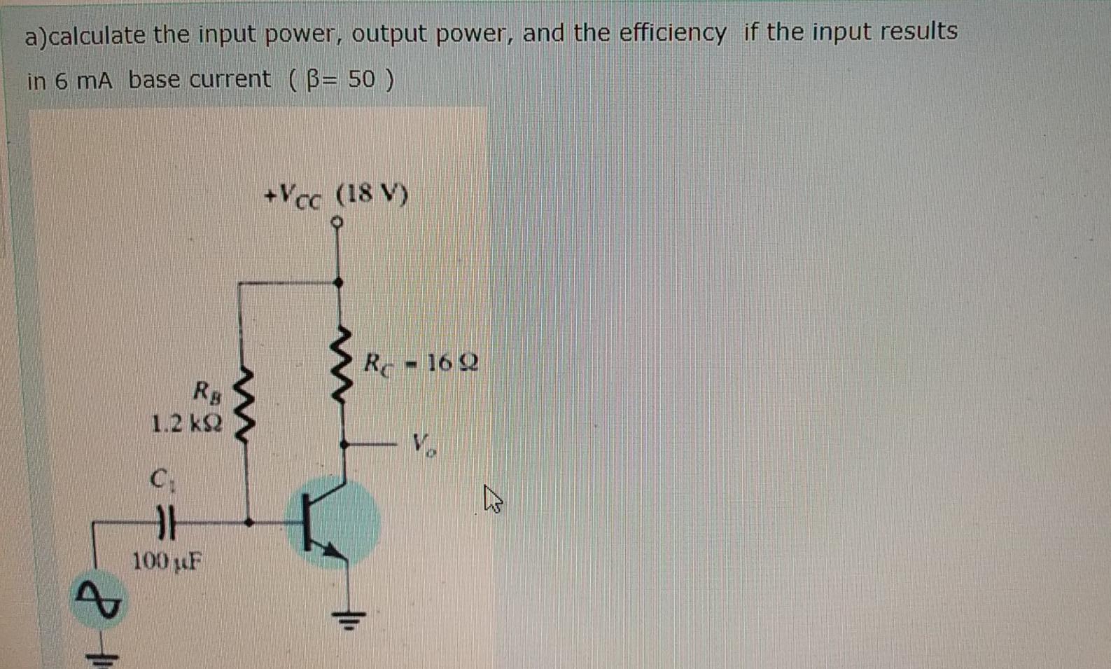 Solved a)calculate the input power, output power, and the | Chegg.com