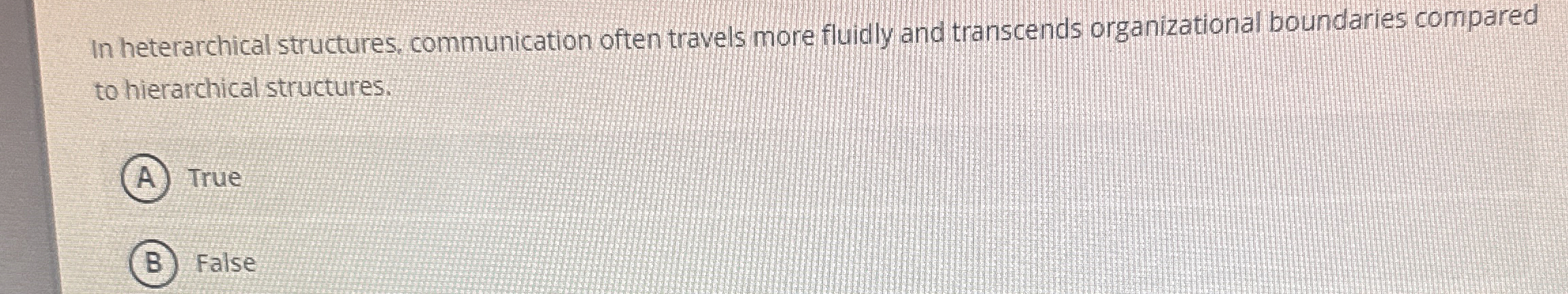 Solved In heterarchical structures, communication often | Chegg.com