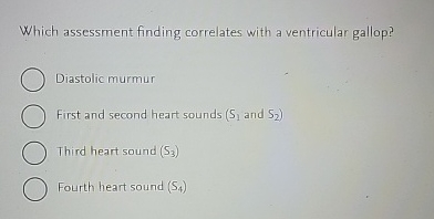 Which assessment finding correlates with a | Chegg.com