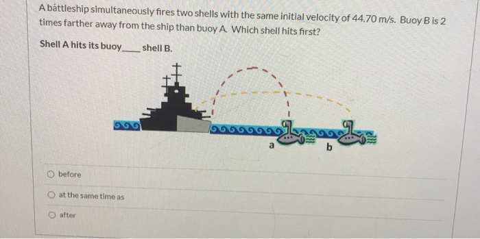 Solved A battleship simultaneously fires two shells with the | Chegg.com