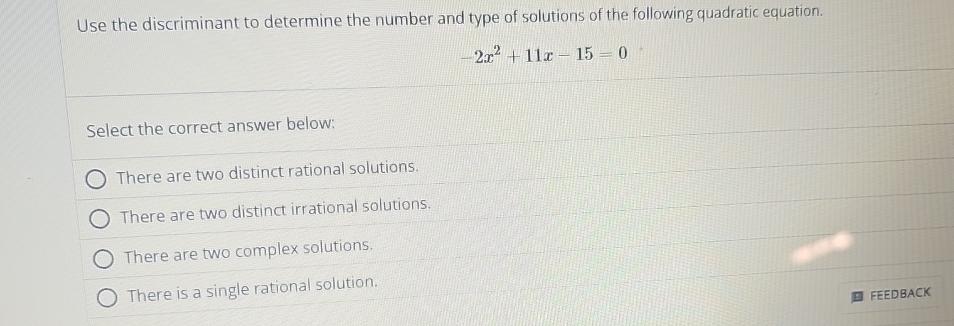 Solved Use the discriminant to determine the number and type | Chegg.com