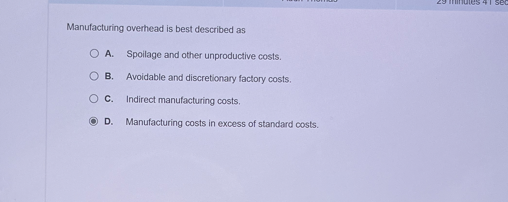 Solved Manufacturing overhead is best described asA. | Chegg.com