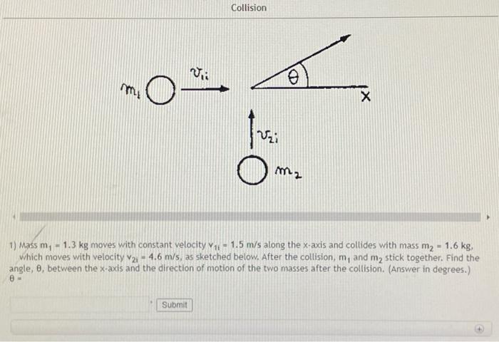 Solved 1) Mass m1=1.3 kg moves with constant velocity | Chegg.com