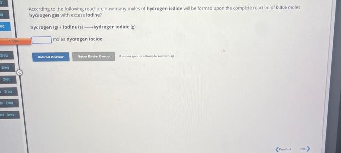 Solved According to the following reaction, how many moles | Chegg.com