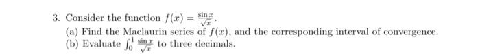 Solved 3. Consider the function f(x)=xsinx. (a) Find the | Chegg.com