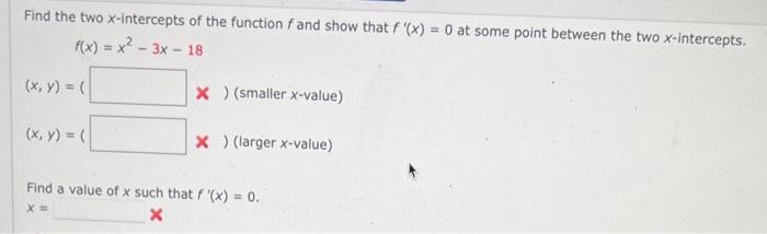 Solved Find the two x-intercepts of the function f and show | Chegg.com