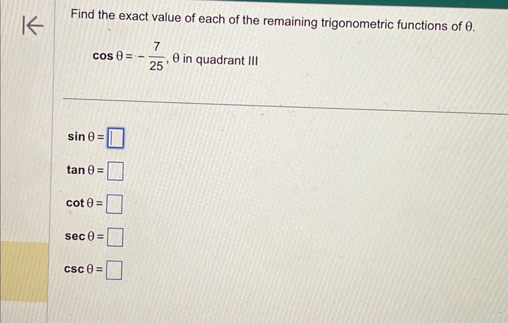 Solved Find the exact value of each of the remaining | Chegg.com