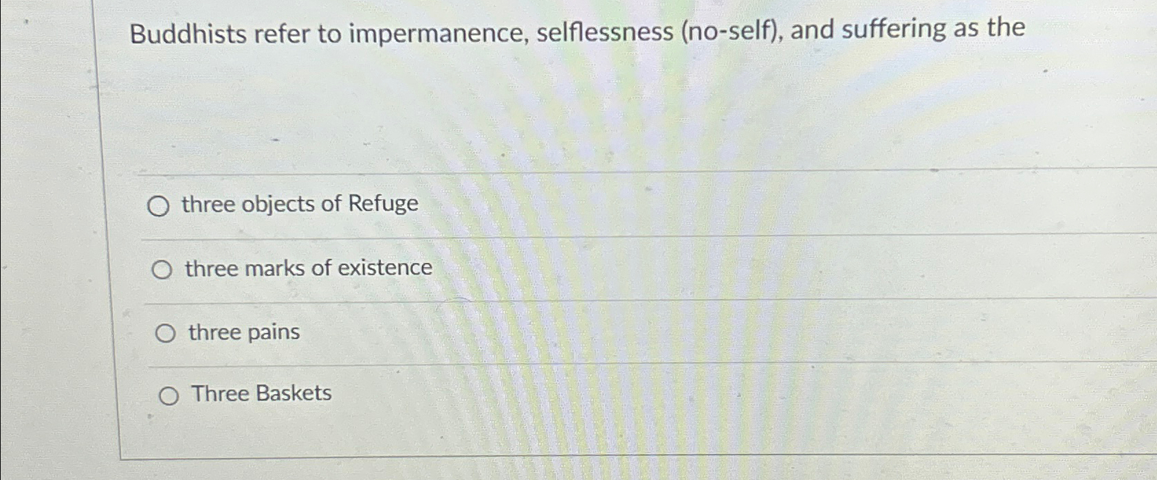 Solved Buddhists refer to impermanence, selflessness | Chegg.com