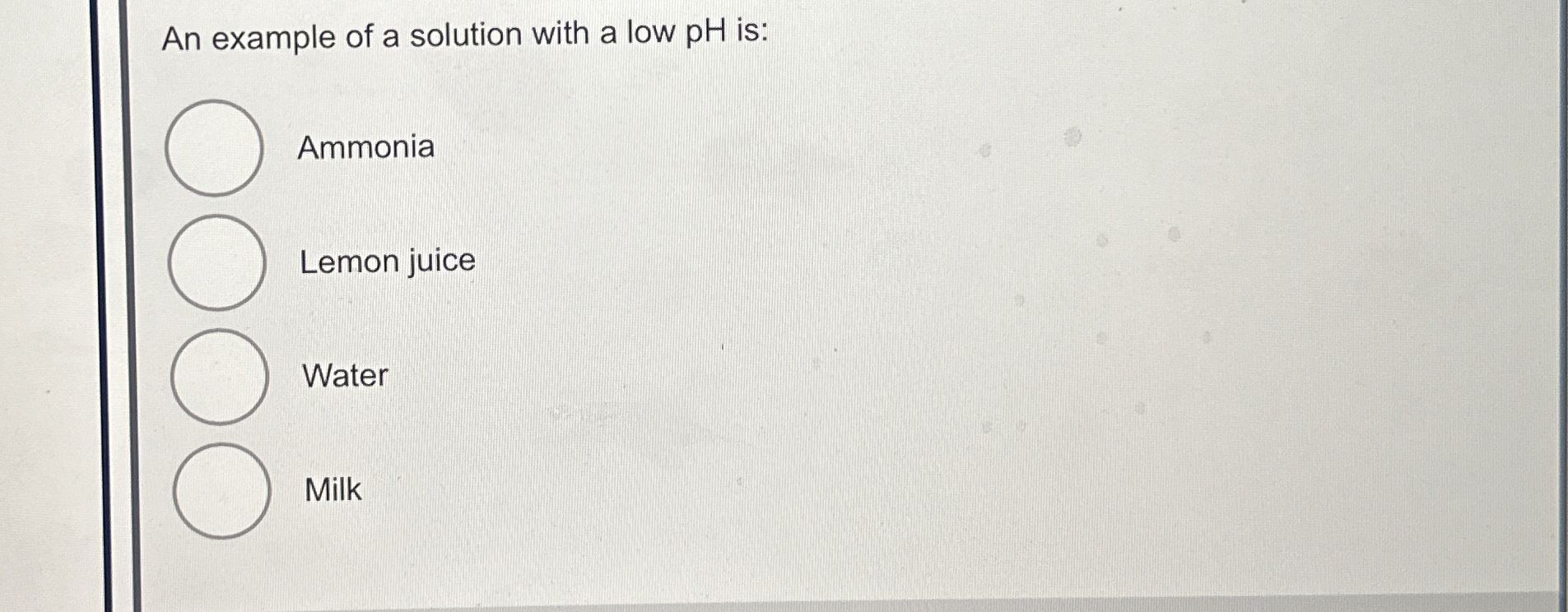 Solved An example of a solution with a low pH | Chegg.com