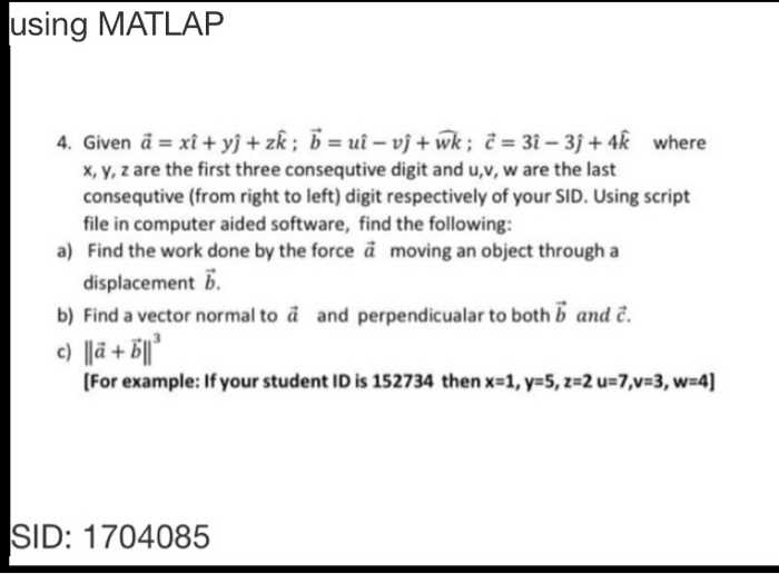 Solved please answer this question in matlap program and | Chegg.com