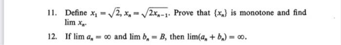Solved 11. Define x1=2,xn=2xn−1. Prove that {xn} is monotone | Chegg.com