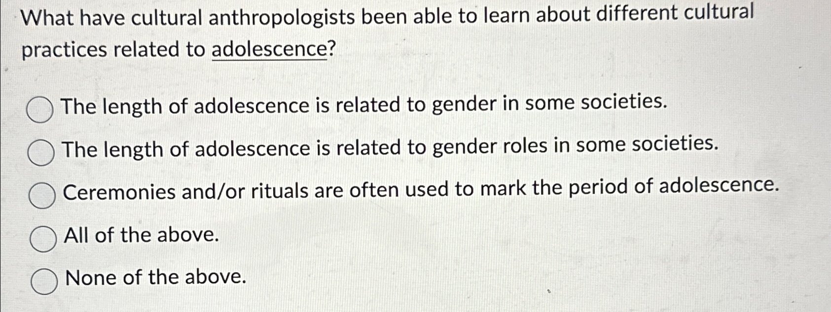 Solved What have cultural anthropologists been able to learn | Chegg.com