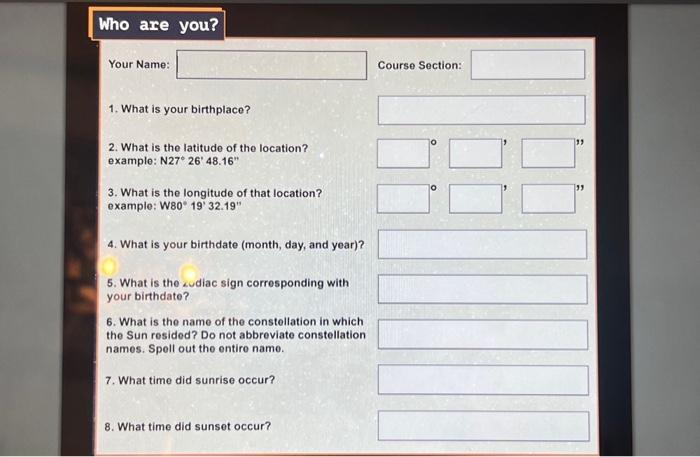 1. What is your birthplace? 2. What is the latitude | Chegg.com