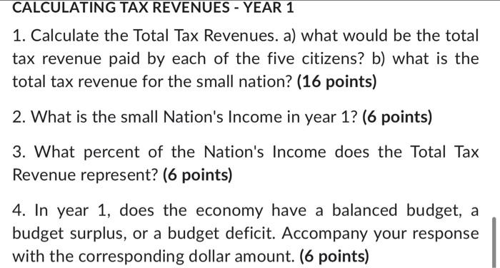 Solved CALCULATING TAX REVENUES - YEAR 1 1. Calculate the | Chegg.com