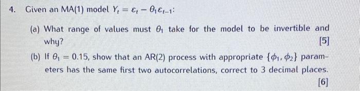 Solved Given an MA(1) model Yt=εt−θ1εt−1 (a) What range of | Chegg.com