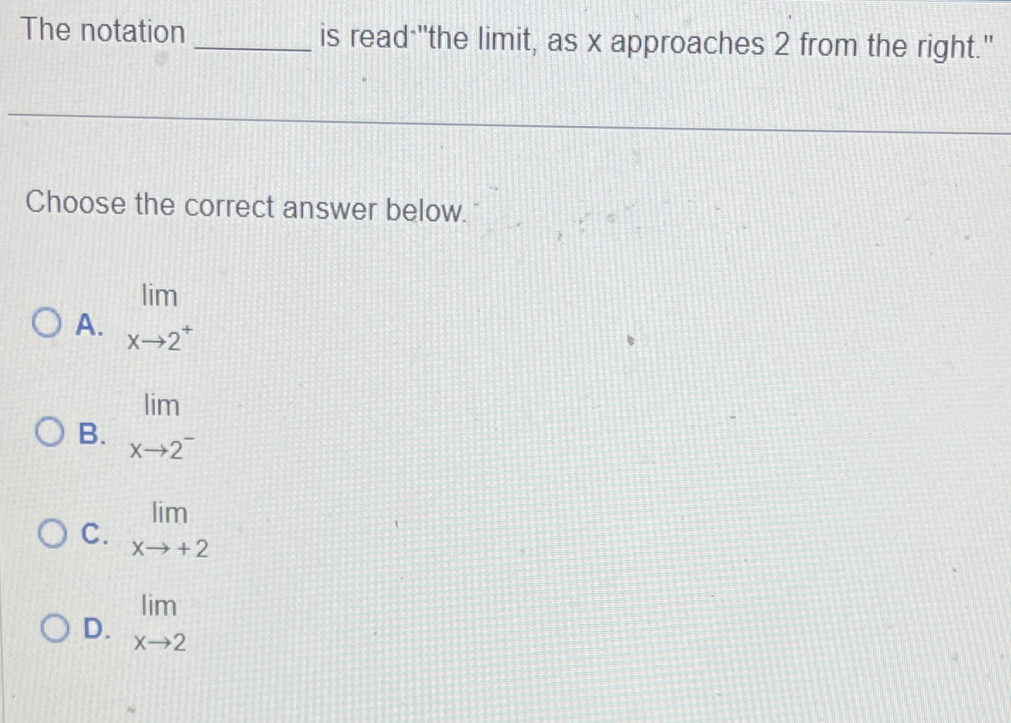 Solved The notation is read"the limit, ﻿as x approaches 2 | Chegg.com