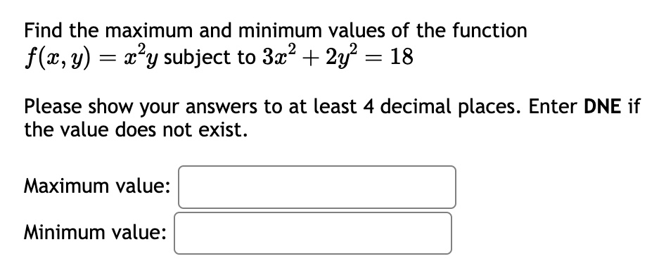 Solved Find The Maximum And Minimum Values Of The 