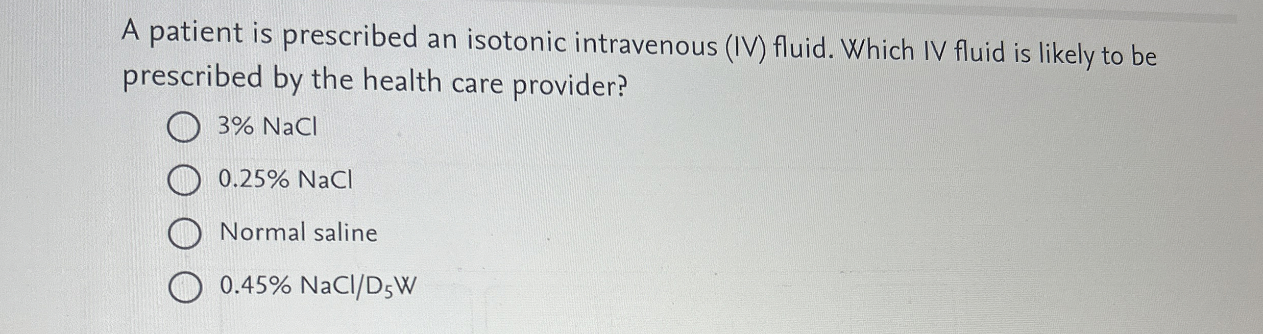 Solved A patient is prescribed an isotonic intravenous (IV) | Chegg.com