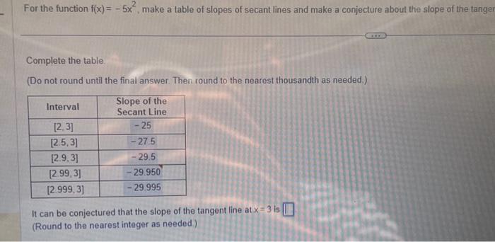 Solved For the function f(x)=−5x2, make a table of slopes of | Chegg.com