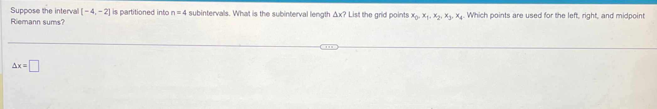 Solved Suppose the interval -4,-2 ﻿is partitioned into n=4 | Chegg.com