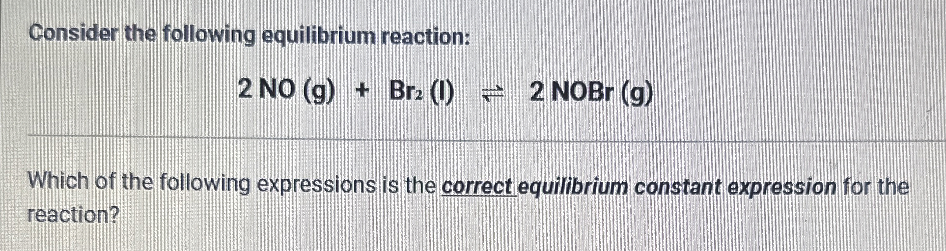 Solved Consider the following equilibrium | Chegg.com