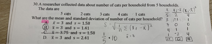 Solved 30. A researcher collected data about number of cats | Chegg.com