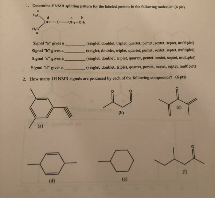Solved 1. Determine HNMR splitting pattern for the labeled | Chegg.com