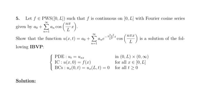 Solved 5. Let f∈PWS([0,L]) such that f is continuous on | Chegg.com