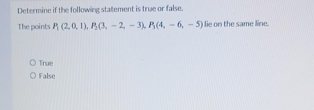 Solved Determine if the following statement is true or | Chegg.com