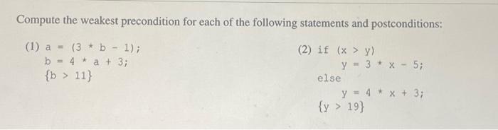 Solved Compute the weakest precondition for each of the | Chegg.com