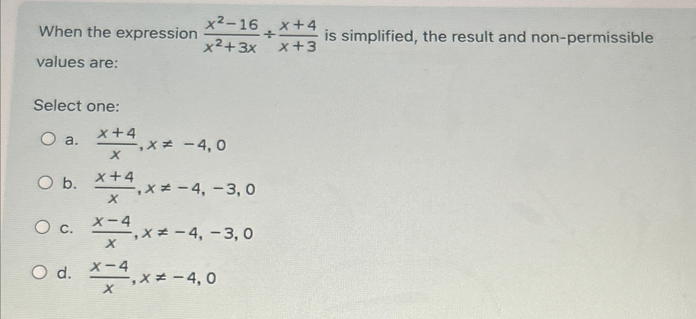 Solved When the expression x2-16x2+3x÷x+4x+3 ﻿is simplified, | Chegg.com